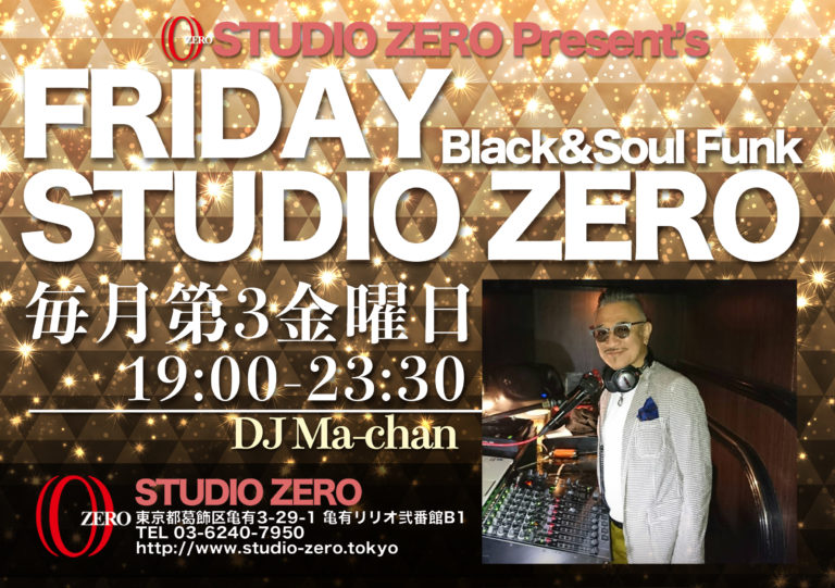 FRIDAY ZERO - DJ Ma-Chan(SOUL,FUNK) - スタジオゼロ
